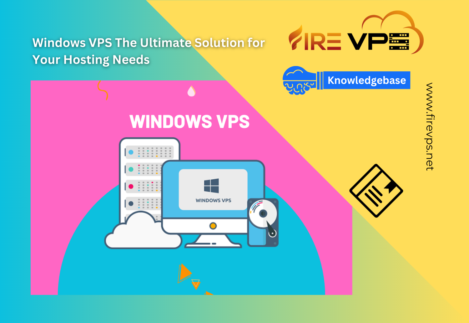 Windows VPS The Ultimate Solution for Your Hosting Needs - Fire VPS Blog